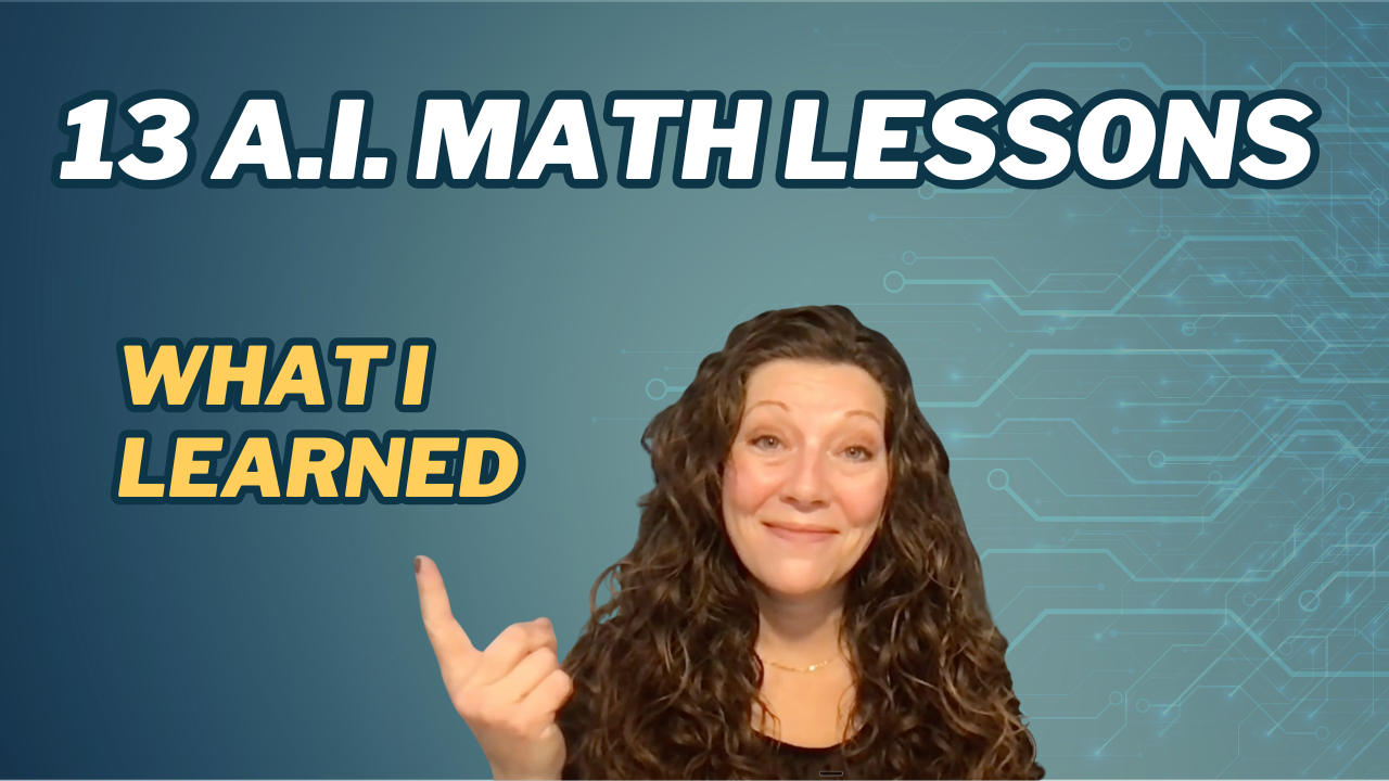 What 13 AI Lessons Taught Me About Teaching Math - The Recovering ...